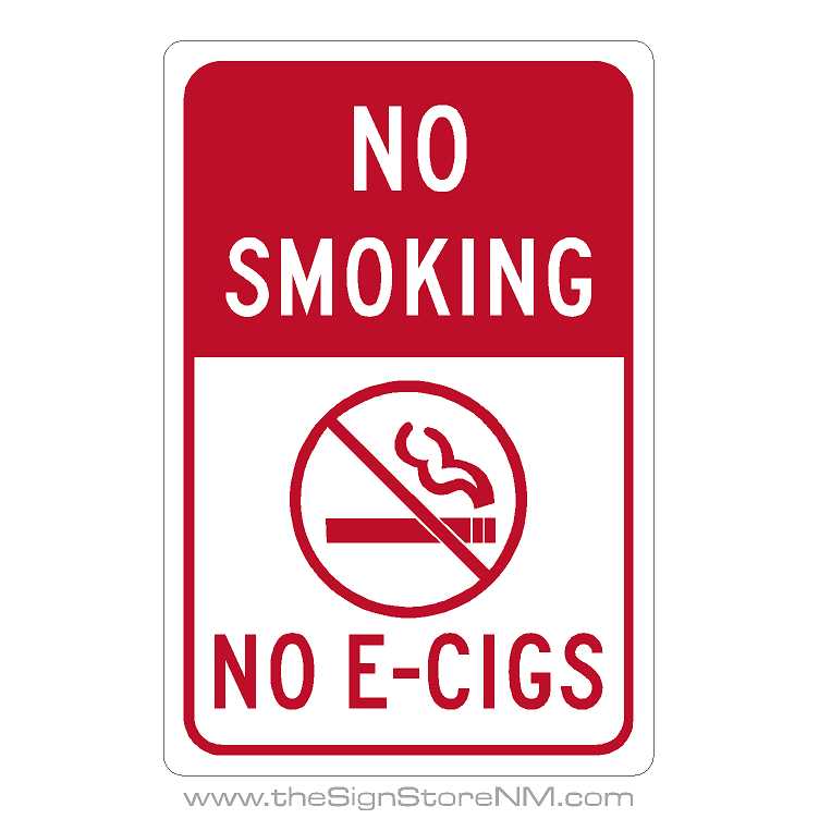 - No Smoking - No E-Cigs - The Sign Store NM