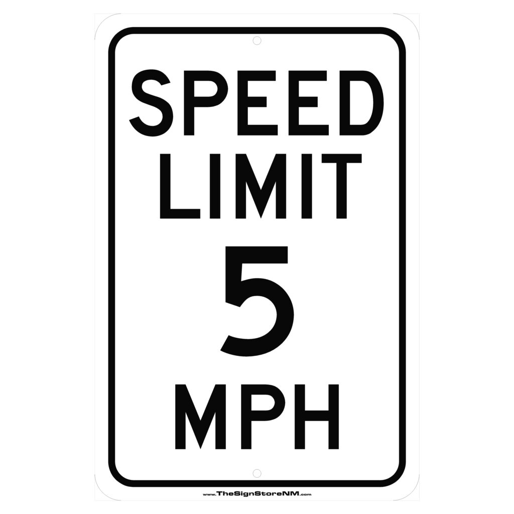 Speed Limit Sign - 5 MPH - The Sign Store NM