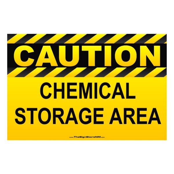 Caution - Chemical Storage Area - Sign - The Sign Store NM