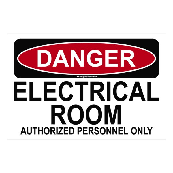 Danger - Electrical Room - Authorized Personnel Only - Sign - The Sign ...