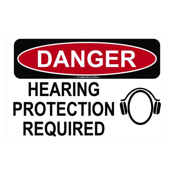 Danger - Hearing Protection Required - Sign - The Sign Store NM