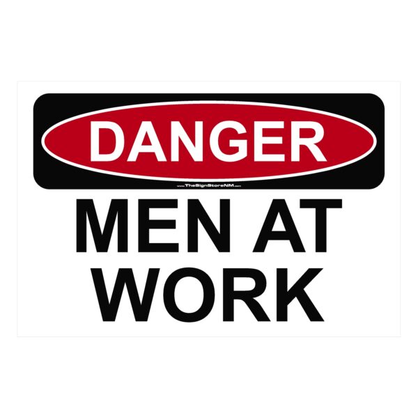 Danger - Men At Work - Sign - The Sign Store NM