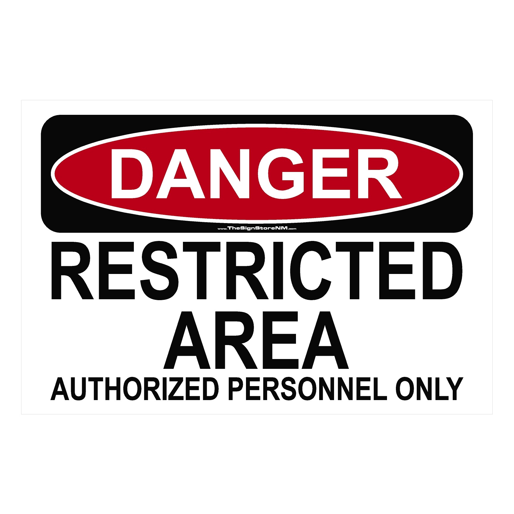 Danger - Restricted Area - Authorized Personnel Only - Sign - The Sign ...