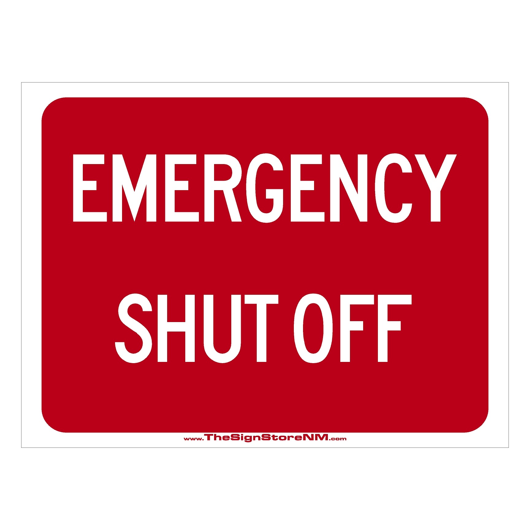 Emergency Shut Off - Sign - The Sign Store NM