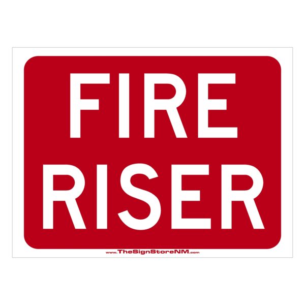 Fire Riser - Sign - The Sign Store NM