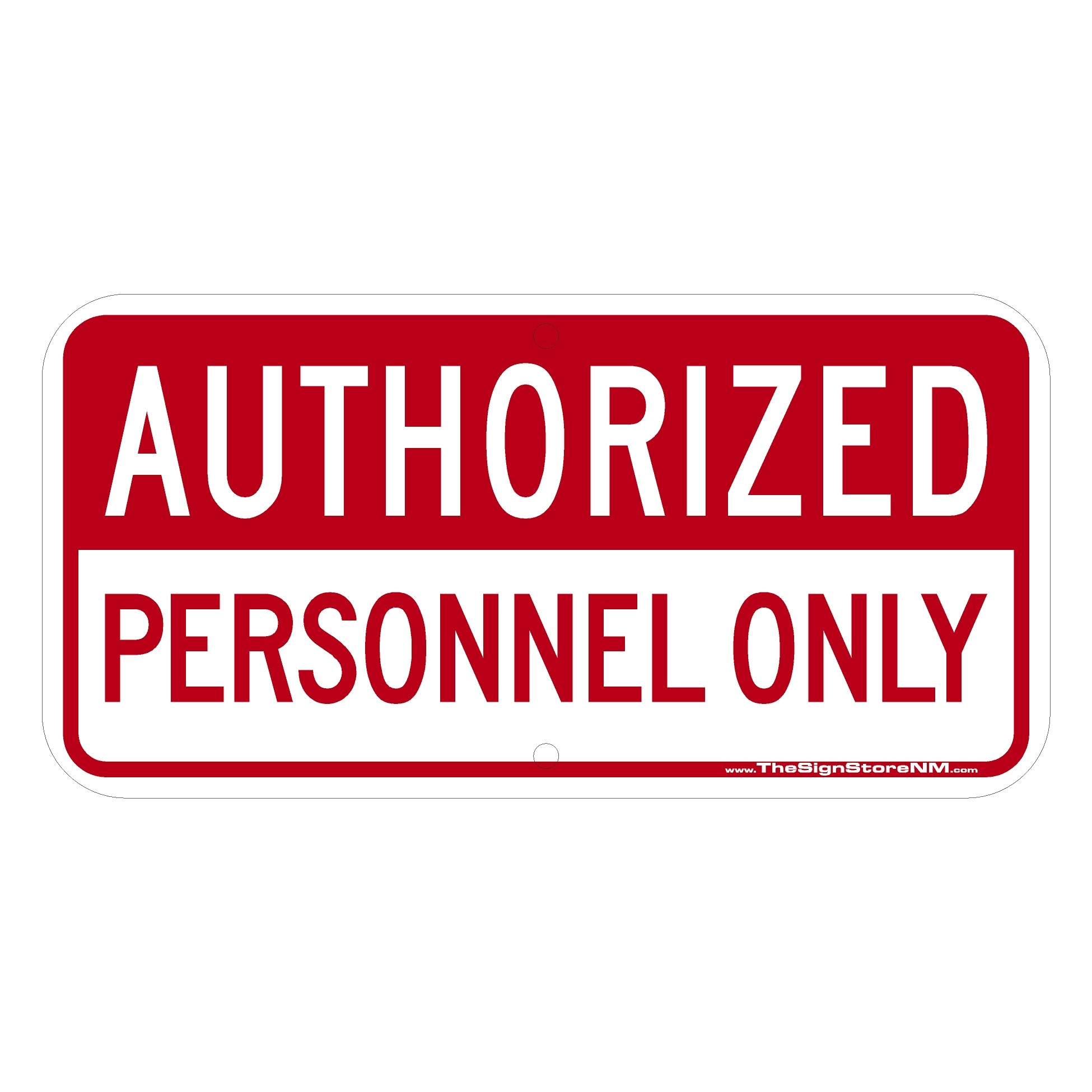 Authorized Personnel Only Sign - The Sign Store NM