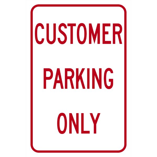 Customer Parking Only - Sign - The Sign Store NM