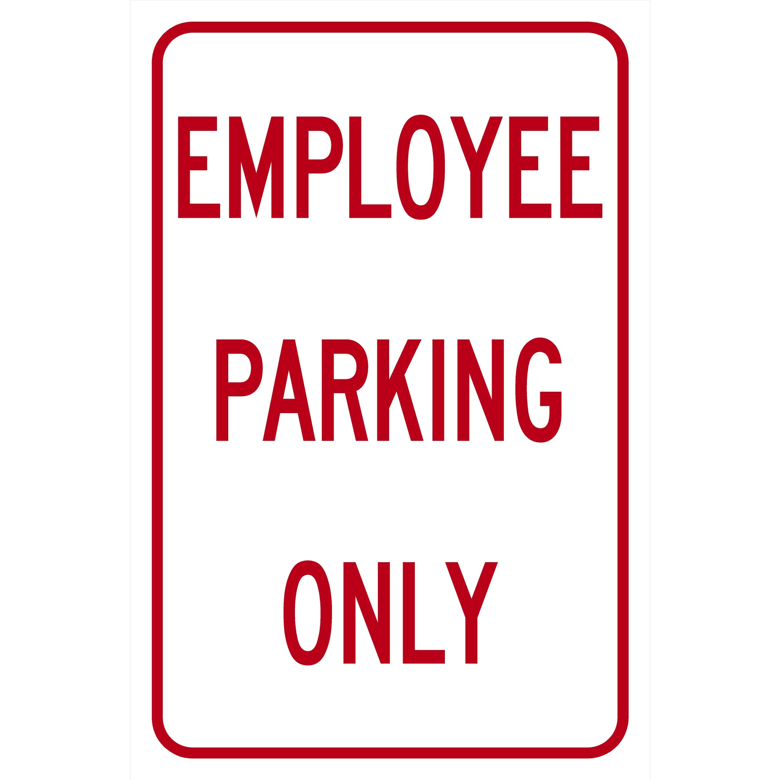 Employee Parking Only - Sign - The Sign Store NM